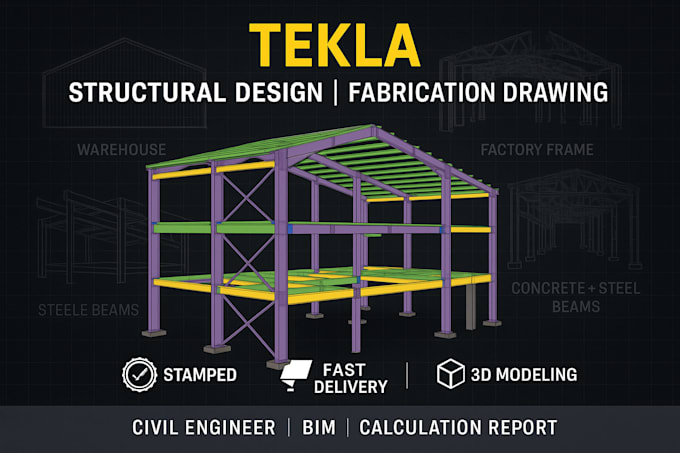 Create tekla steel structure models, shop drawings, and structural design by Greg_lynn | Fiverr