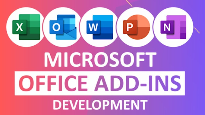 Develop custom office addins for word, excel, or outlook integration by ...