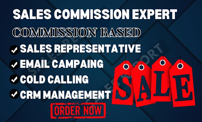 Be your sales commission based agent sales rep sales closer high ticket ...