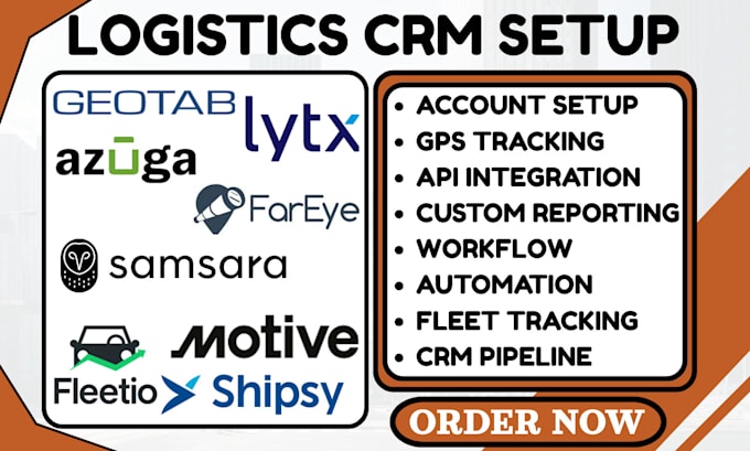 Setup logistics crm motive samsara fleetio fleet fareye geotab azuga ...