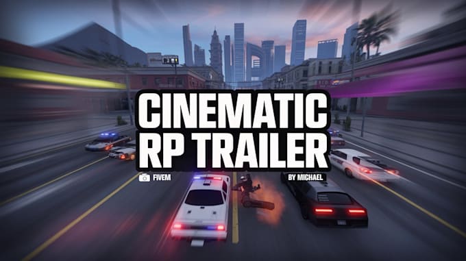 Create a cinematic fivem server trailer video by Adammmaywt | Fiverr
