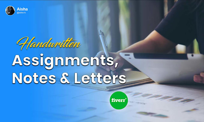 Create handwritten assignments, notes, and letters by Aisha_fx | Fiverr