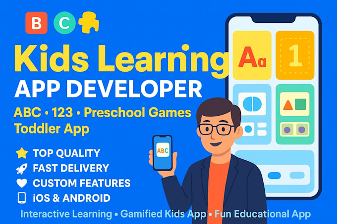 Develop a custom kids learning app with abc, 123, preschool or toddler ...