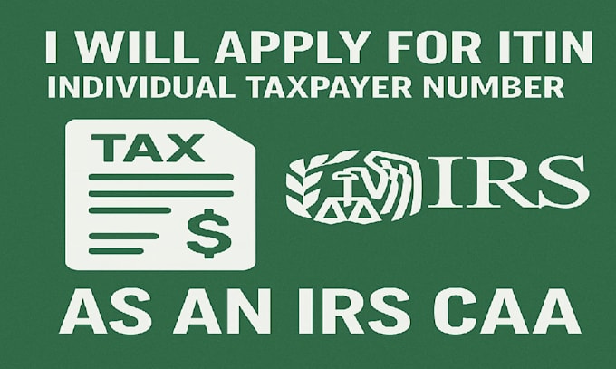 Apply for itin individual taxpayer number as an irs caa by Harrison098 ...