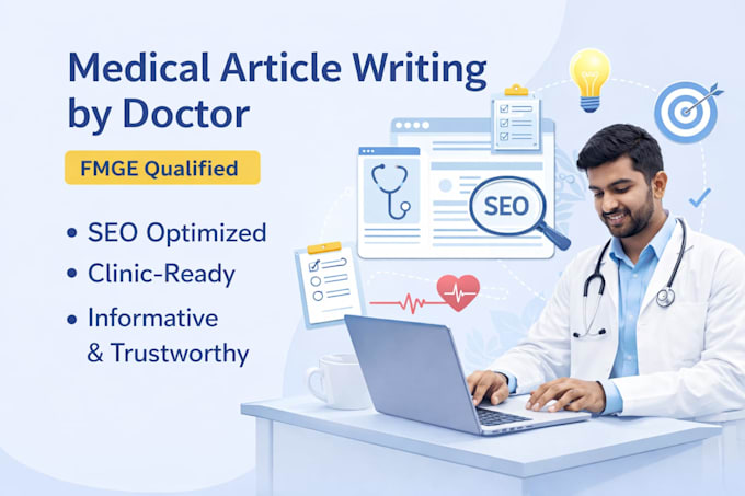 Write patient friendly seo medical blogs as a doctor by Mihirsinhar ...
