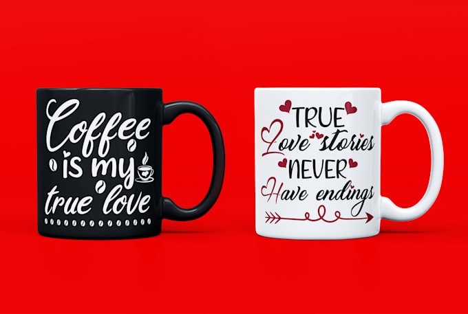 Create a custom cup typography coffee mug design by Kushbup3 | Fiverr