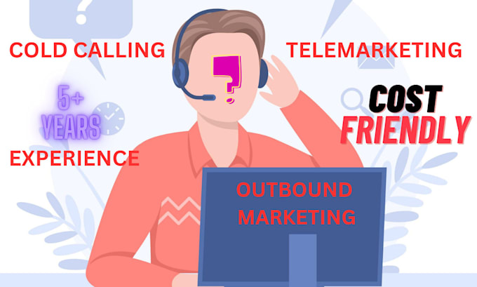 Do b2b cold calling virtual assistant, telemarketing and appointment setting by Googleppc1 | Fiverr