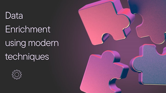 Do data enrichment using modern techniques by Dataexpert564 | Fiverr