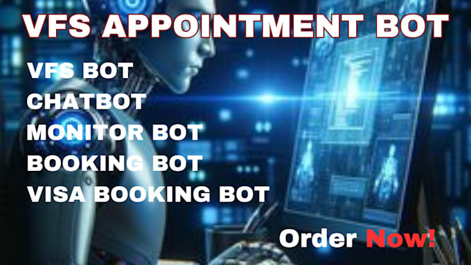 Create Vfs Appointment Bot Booking Bot Visa Booking Bot Monitor Bot By Tijanivfsbot12 Fiverr