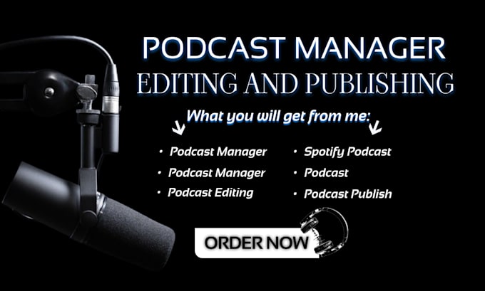 Your pro podcast manager for editing production promotion by Adesina ...