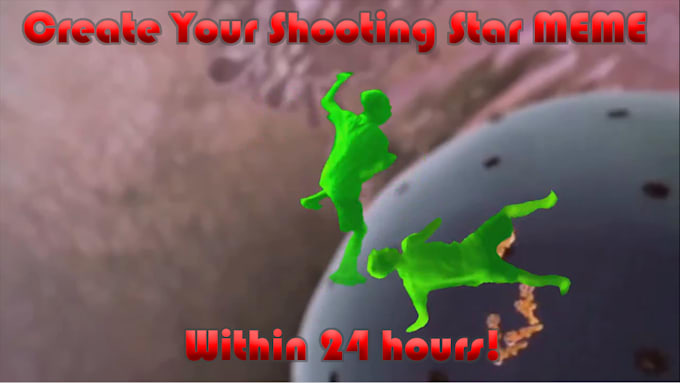 Make a hilarious shooting star meme for you by Usamarashid2840