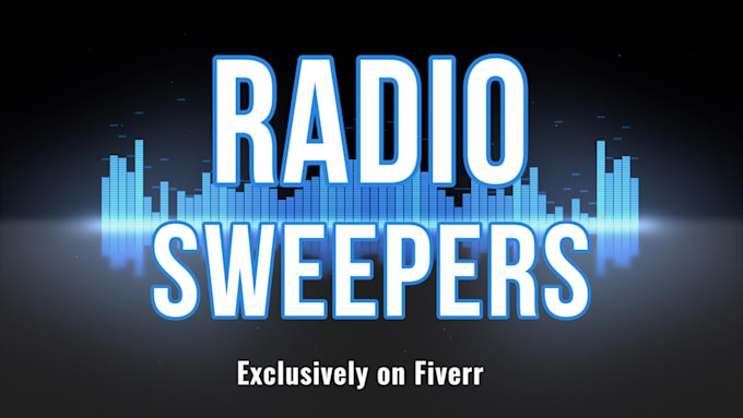 Create 8 professional radio sweepers by Xzavierroy