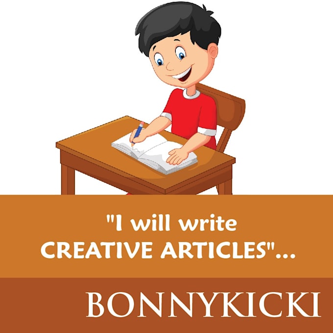 Write creative articles for you by Bonnykicki