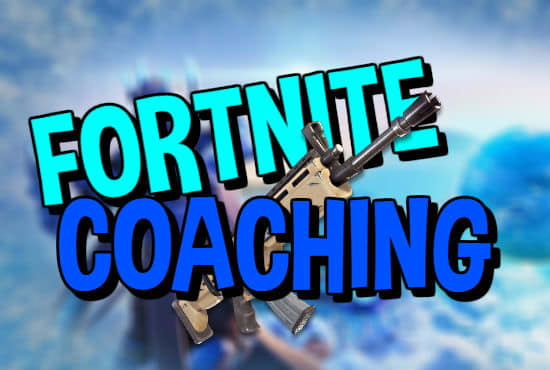 Be your fortnite coach by Mistdimman
