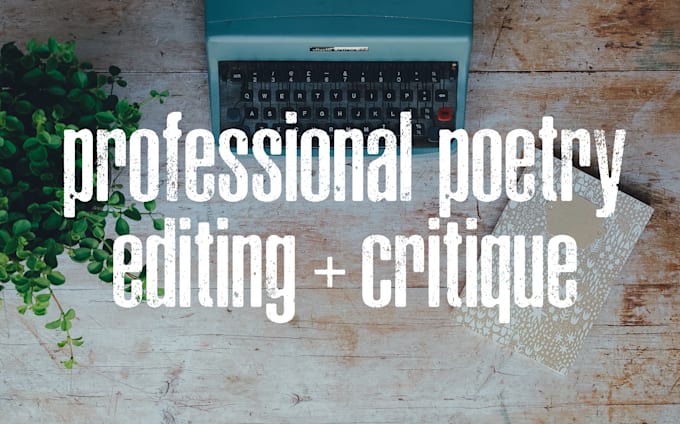 Proofread, Line Edit, And Critique Your Poetry | Proofreading & Editing ...