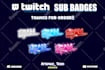 Create awesome custom kick, twitch sub badges, emotes by Artspace_ | Fiverr