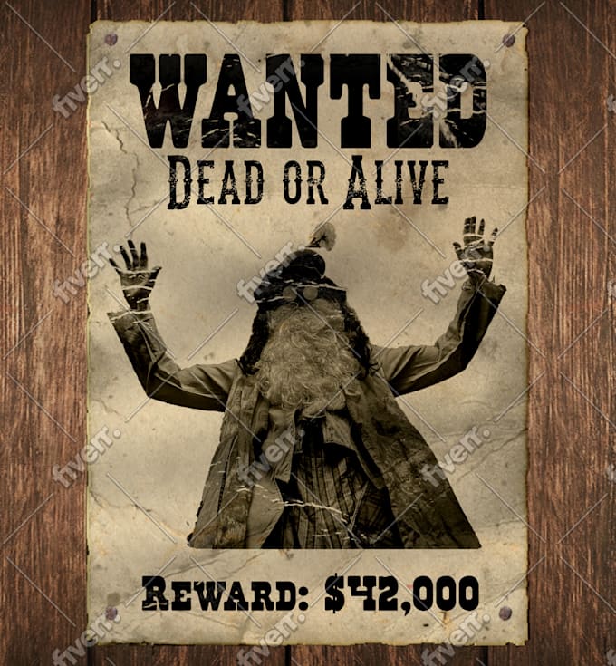 Create a fully custom wild west wanted poster by Jarstickme | Fiverr