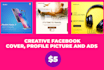Design creative facebook cover, profile picture and ads by Tanvirah ...