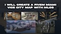 Create a fivem miami vice city map with mlos by Jxck__ | Fiverr