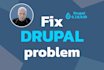 Fix the drupal problem by Almador | Fiverr
