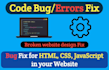Fix small bugs in html css javascript by Maparekh | Fiverr