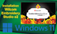 Instalar wilcom bordado estudio e2 en windows 7, 8 1, 10 11