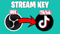 Configurar la clave de transmisión en vivo de tiktok en obs y streamlabs