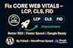 Fix lcp, cls, fid issues in wordpress core web vitals seo speed expert by Itsfahad | Fiverr