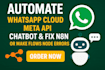Automatizar chatbot de whatsapp cloud meta api y solucionar errores en n8n o en los flujos de node