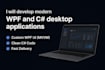 Develop modern wpf desktop applications using csharp and dot net by Techy_spiritual | Fiverr