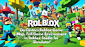 Do custom roblox game map, full game environment in roblox studio for ...