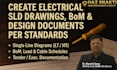 Create electrical sld drawings bom and design documents per standards ...