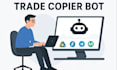 Create forex trade copier or bot for mt4 mt5 and telegram, ctrader ...