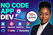 No code app using adalo, appsheet, bubble io, glide, flutterflow, mvp ...