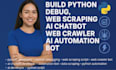 Build python debug, web scraping, ai chatbot, web crawler, ai automation bot by Mesh_alice | Fiverr