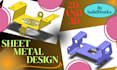 Craft 2d and 3d sheet metal designs in solidworks by Indika_sena | Fiverr
