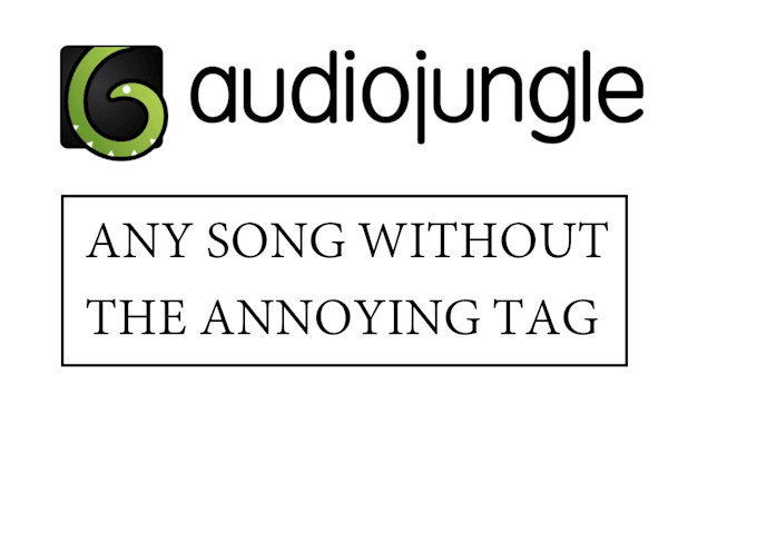 Any audiojungle song without the watermark by Didadj | Fiverr