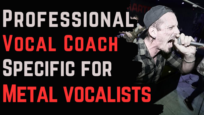 Be your metal vocal coach by Marcrossi | Fiverr