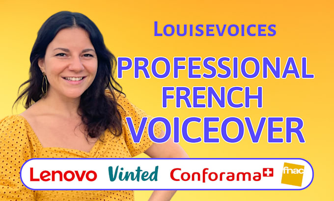 Record the french female voiceover of your project by Louisevoices | Fiverr