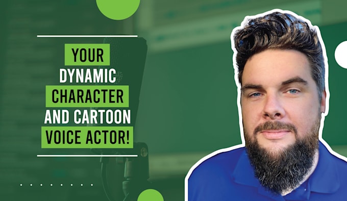 Be your character voice actor and do cartoon or animation voice overs ...