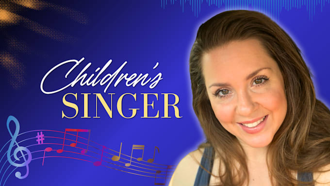 Sing your songs and nursery rhymes for kids by Proteenvoice | Fiverr