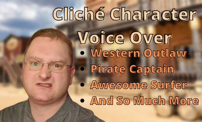 Voice fun cliché characters for you by Jeremyoliviervo | Fiverr