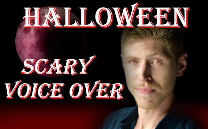 Record scary halloween horror voice over by Jtakeith | Fiverr