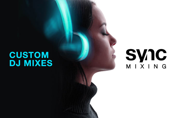 Create a professional custom dj mix by Sync_mixing | Fiverr