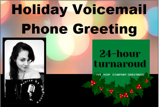 Record a professional holiday voicemail greeting by Madisonmarquez | Fiverr