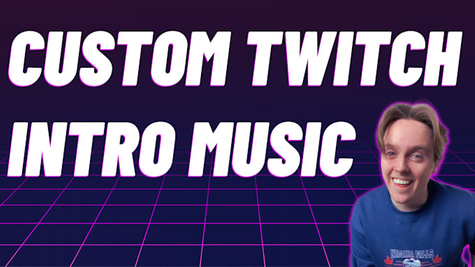 Make intro music for your twitch stream by Garett_hill | Fiverr