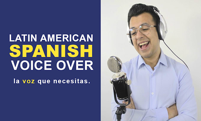 Record a spanish voice over in less than 24 hours by Rodobalderasvoz ...