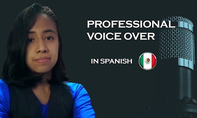 Professional voice over in mexican spanish by Verodocumenta | Fiverr