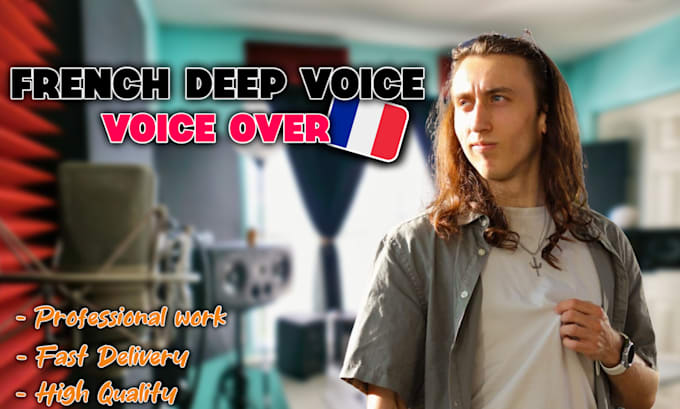 Make a professionnal french voice over with my deep voice by ...