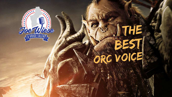 Voice the best orc character by Vojooe | Fiverr